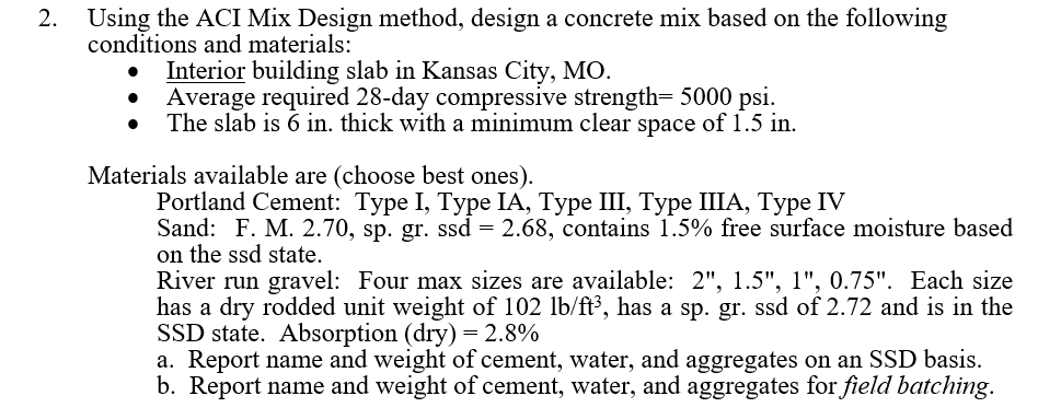 Solved 2. Using the ACI Mix Design method, design a concrete | Chegg.com