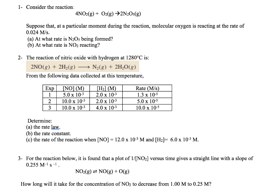 Solved 1- Consider the reaction: 4NO2(g) + O2(g) →2N2O5(g) | Chegg.com