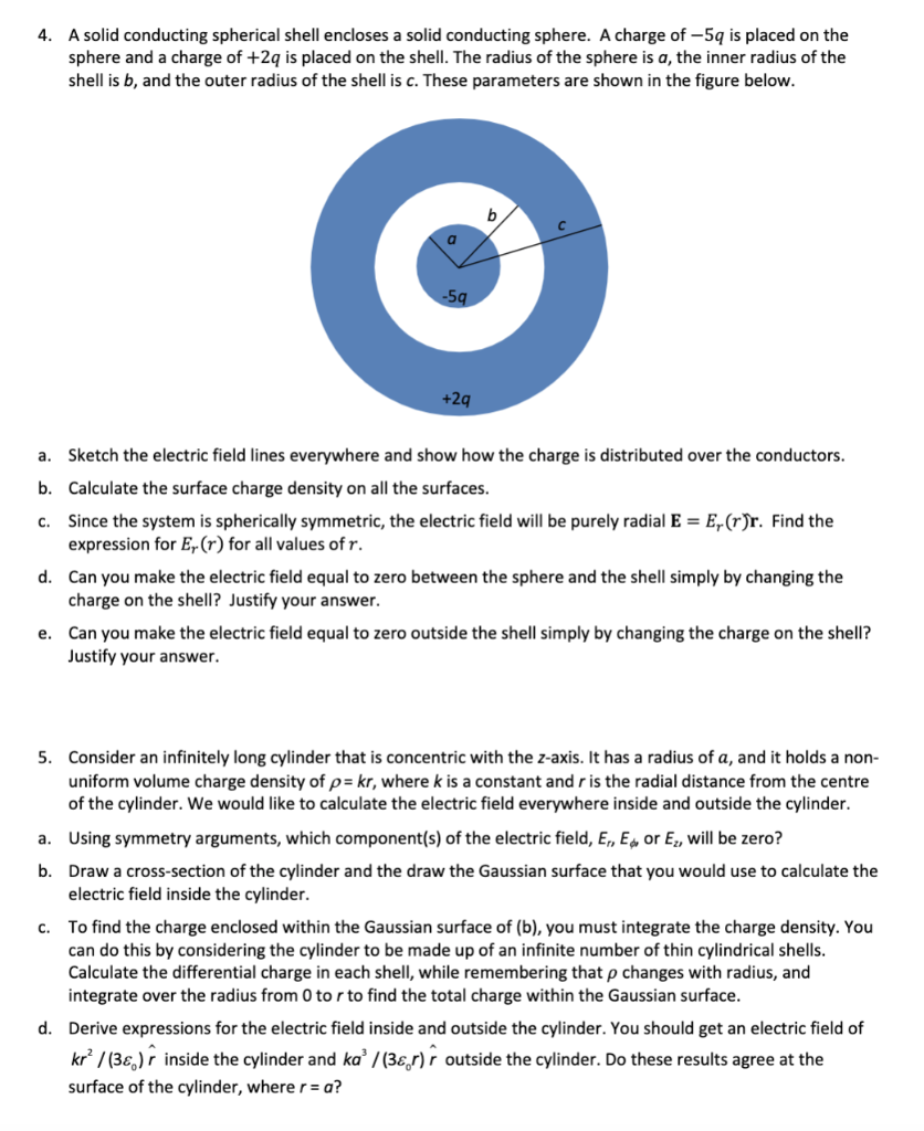 Solved 4. A solid conducting spherical shell encloses a | Chegg.com