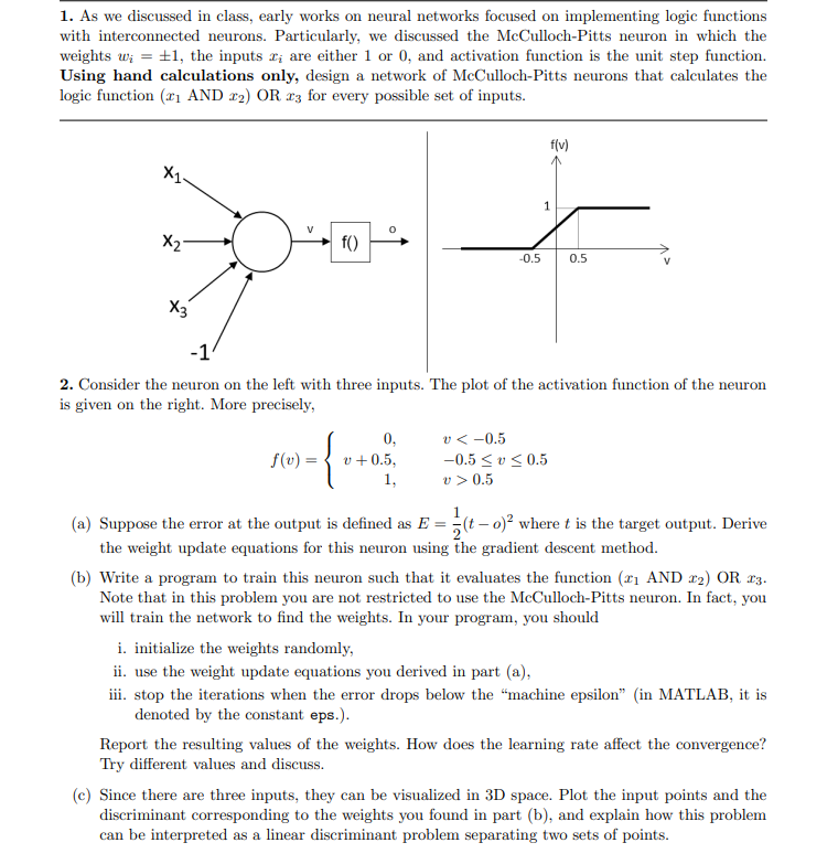 Solved 1. As we discussed in class, early works on neural | Chegg.com