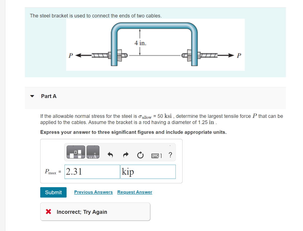 Solved The steel bracket is used to connect the ends of two | Chegg.com