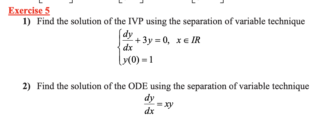 Solved 1) Find the solution of the IVP using the separation | Chegg.com