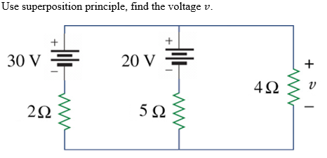 Solved Use superposition principle. find the voltage V. + 30 | Chegg.com