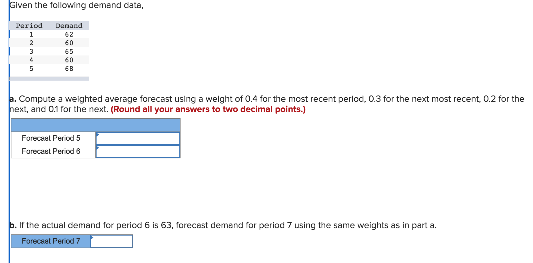 Solved Given the following demand data, a. Compute a | Chegg.com