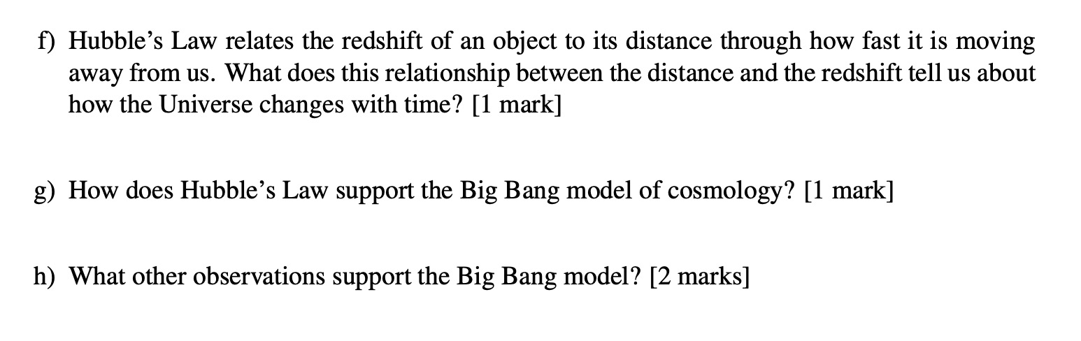 Solved f) Hubble's Law relates the redshift of an object to | Chegg.com