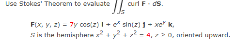 Solved by an EXPERT Use Stokes' Theorem to ﻿evaluate ∬S ﻿curl | Chegg.com