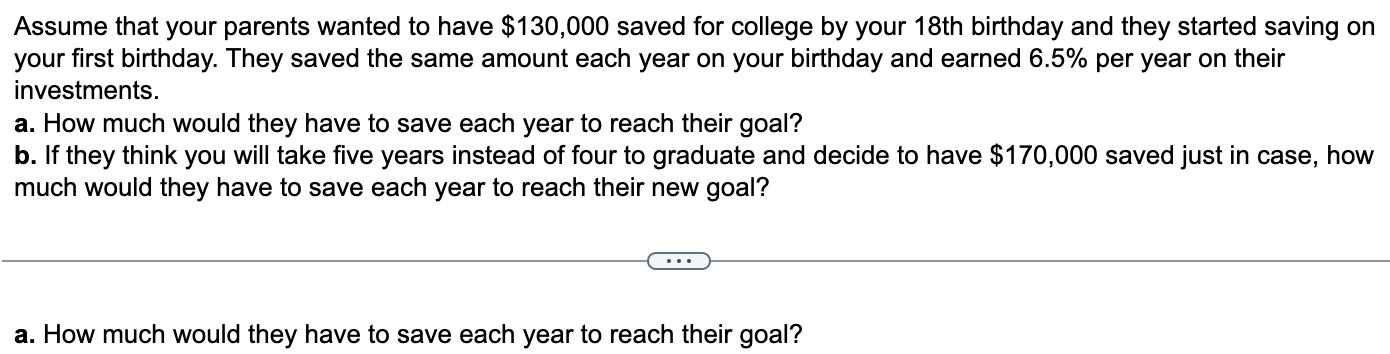 Solved Assume that your parents wanted to have $130,000 | Chegg.com