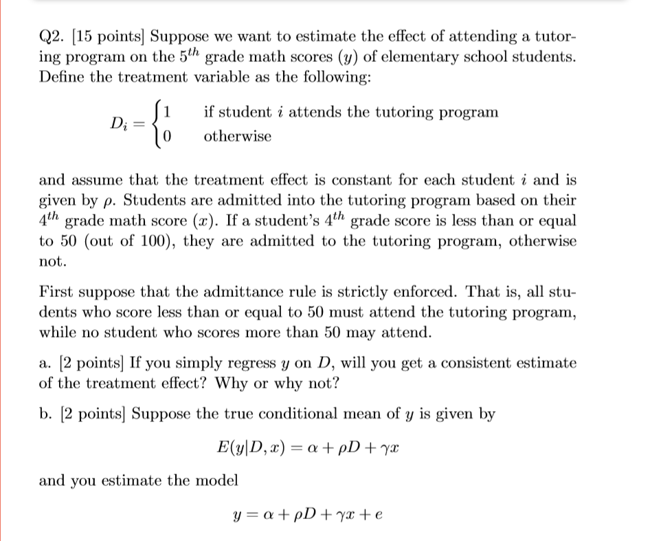 Q2. 15 points| Suppose we want to estimate the effect | Chegg.com