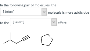 Solved In the following pair of molecules, the Select] | Chegg.com