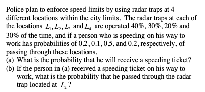 Solved Police plan to enforce speed limits by using radar | Chegg.com