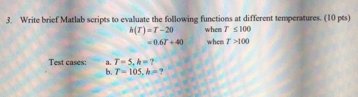 Solved 3. Write brief Matlab scripts to evaluate the | Chegg.com