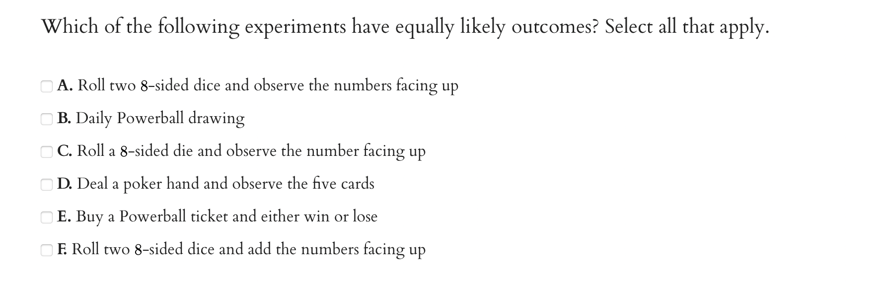 Solved Which of the following experiments have equally | Chegg.com