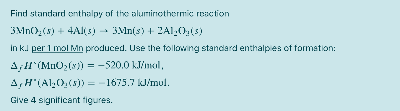 Solved Find standard enthalpy of the aluminothermic reaction | Chegg.com