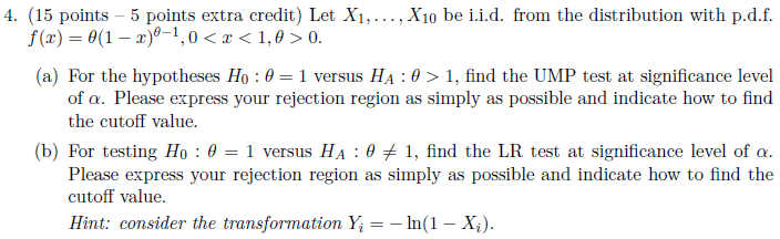 Solved 4. (15 points - 5 points extra credit) Let X1,..., | Chegg.com