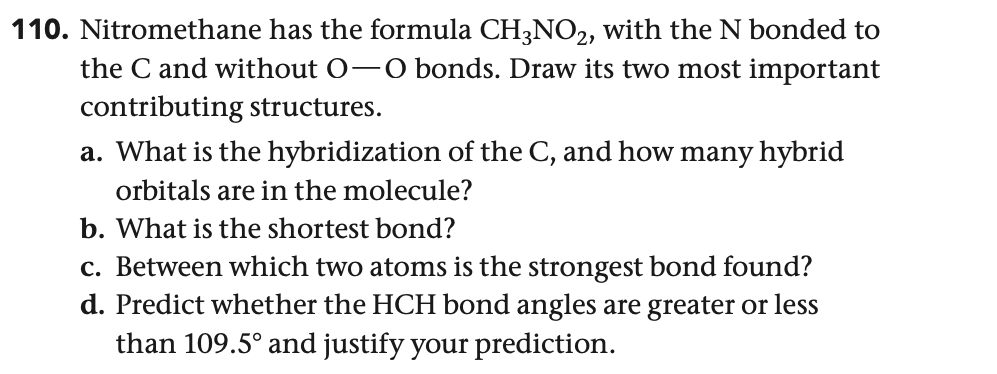 Solved 110. Nitromethane has the formula CH3NO2, with the N | Chegg.com