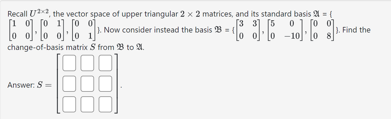 Solved Recall U2×2, ﻿the vector space of upper triangular | Chegg.com