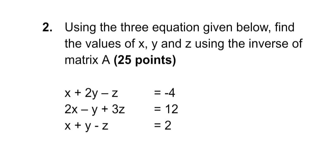 Solved 2. Using the three equation given below, find the | Chegg.com