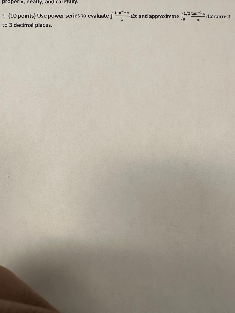 Solved 1. (10 points) Use power series to evaluate | Chegg.com