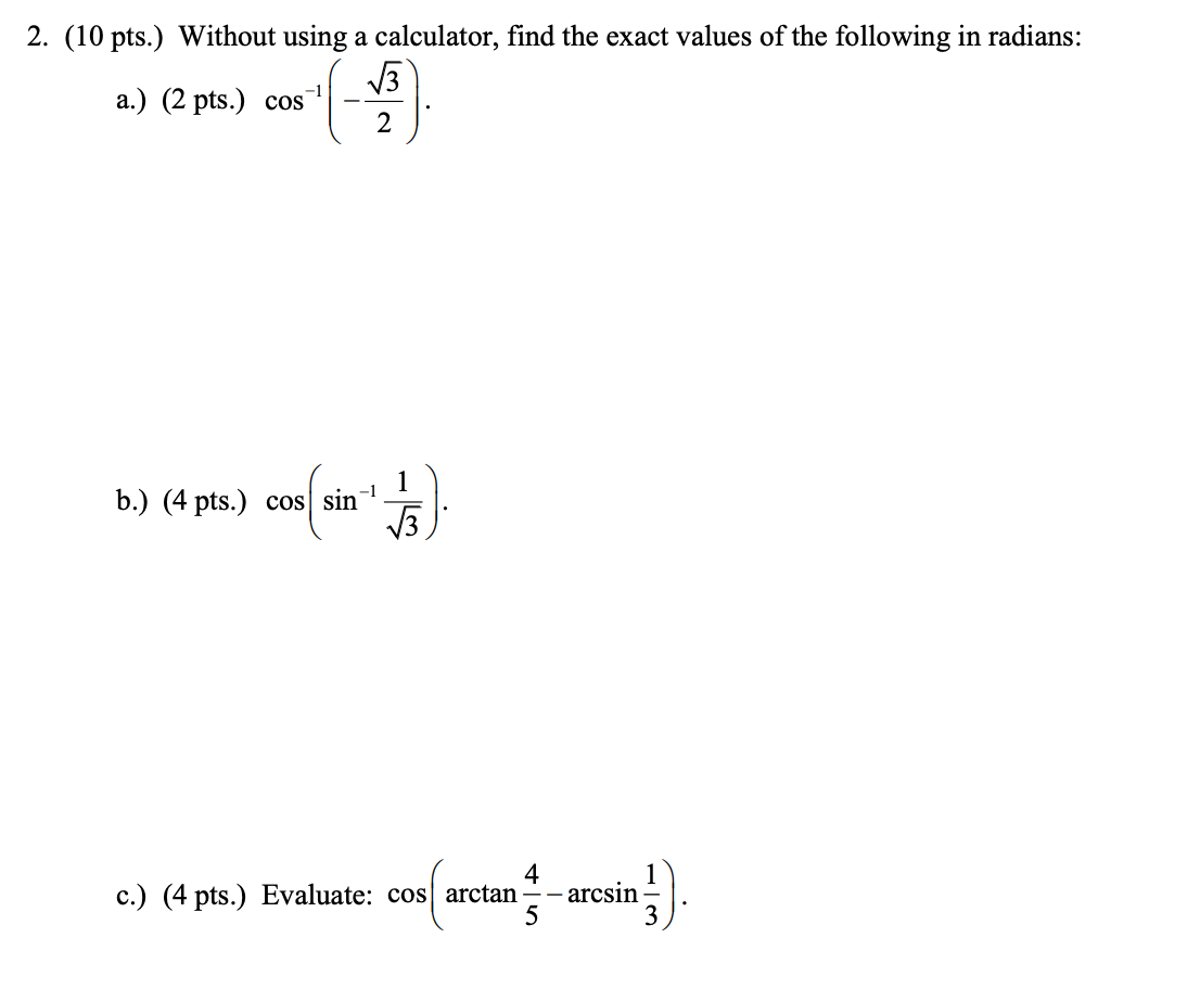 Solved 2 10 Pts Without Using A Calculator Find The