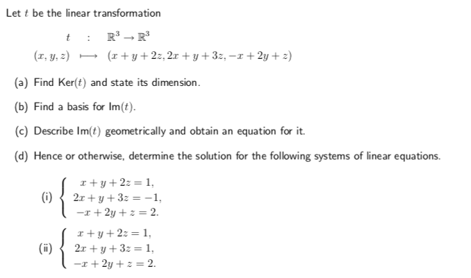 Solved Lett be the linear transformation t : R3-R (x, y, z) | Chegg.com