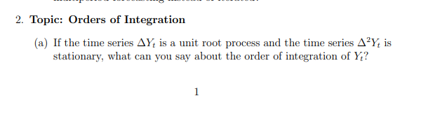 Solved 2. Topic: Orders of Integration (a) If the time | Chegg.com
