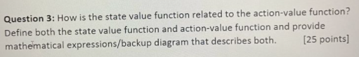 Solved Question 3: How is the state value function related | Chegg.com