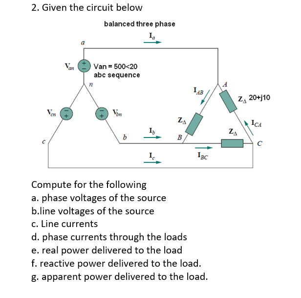 Solved 2. Given the circuit below balanced three phase 1 a | Chegg.com