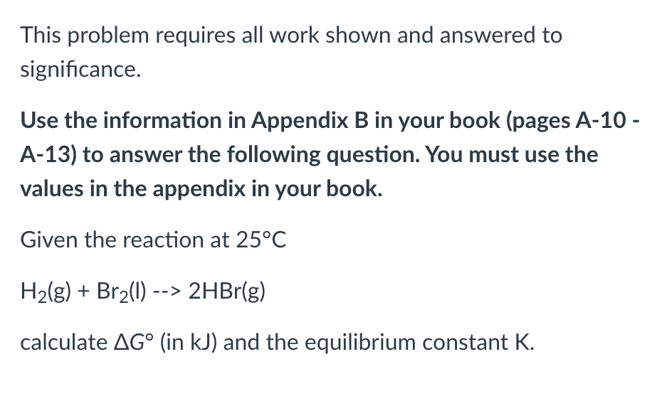 Solved APPENDIX B Thermodynamic Properties at 25 °C A-13 | Chegg.com