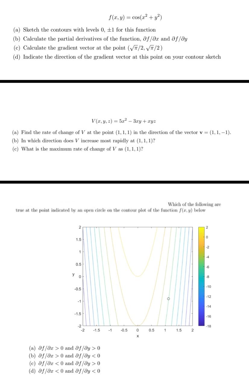Solved f(x,y) = cos(x2 + y2) (a) Sketch the contours with | Chegg.com