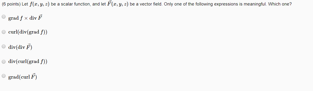 Solved (6 points) Let f(x, y, z) be a scalar function, and | Chegg.com