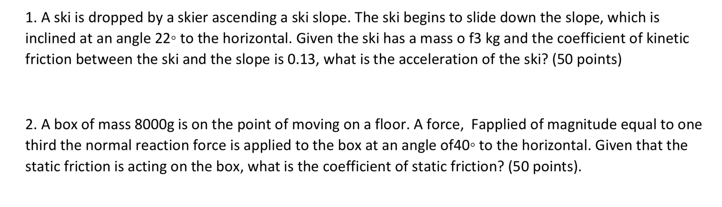 Solved 1. A ski is dropped by a skier ascending a ski slope. | Chegg.com