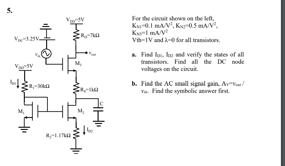 Solved For the circuit shown on the left, KN1=0.1 mA/V2, | Chegg.com
