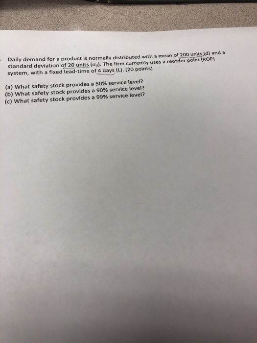 Solved Daily demand for a product is normally distributed | Chegg.com
