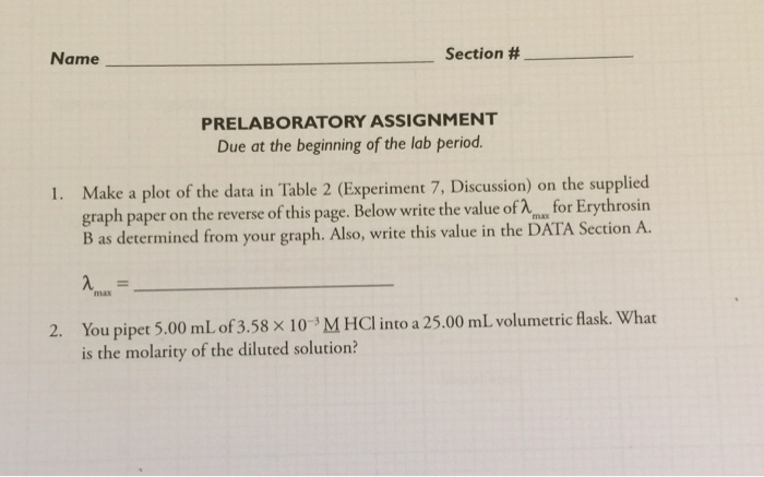 Name Section # PRELABORATORY ASSIGNMENT Due at the | Chegg.com
