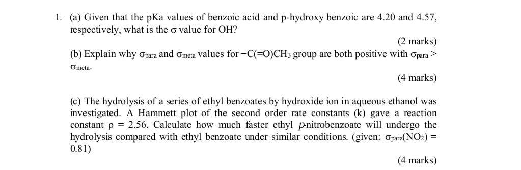 Solved 1. (a) Given that the pKa values of benzoic acid and | Chegg.com