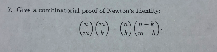 Solved 7. Give a combinatorial proof of Newton's Identity: | Chegg.com