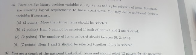Solved 36. There are five binary decision variables a 1, z2, | Chegg.com