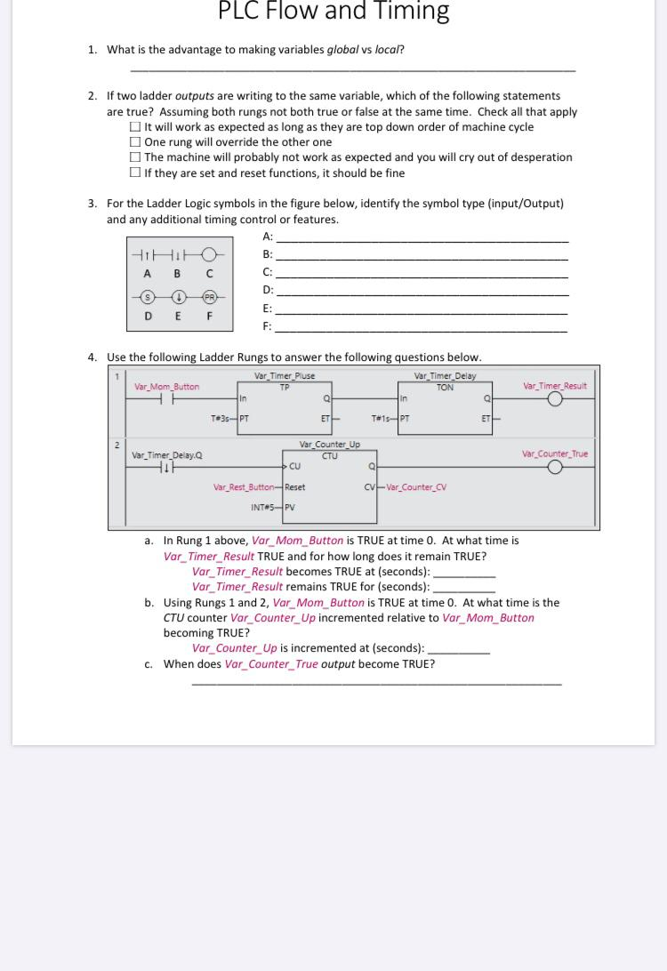PLC Flow and Timing 1. What is the advantage to | Chegg.com