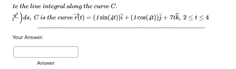Solved Evaluate the line integral along the curve C. | Chegg.com
