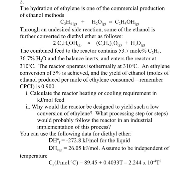 Solved The hydration of ethylene is one of the commercial | Chegg.com