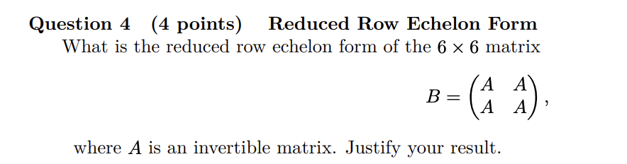Solved Question 4 (4 points) Reduced Row Echelon Form What | Chegg.com