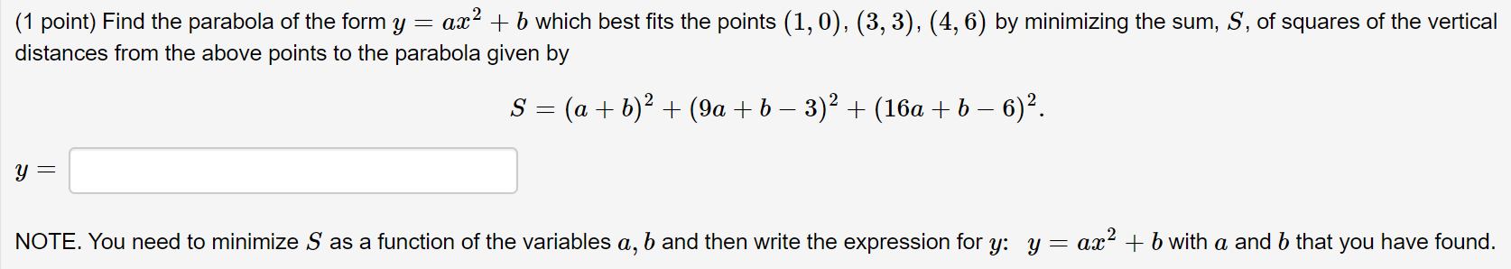Solved (1 point) Find three positive real numbers whose sum | Chegg.com