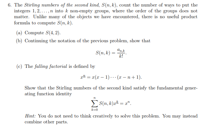 6. The Stirling numbers of the second kind, S(n,k), | Chegg.com