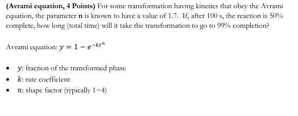 Solved (Avrami equation, 4 ﻿Points) ﻿For some transformation | Chegg.com