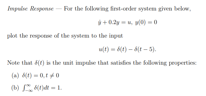 Solved Impulse Response - For the following first-order | Chegg.com