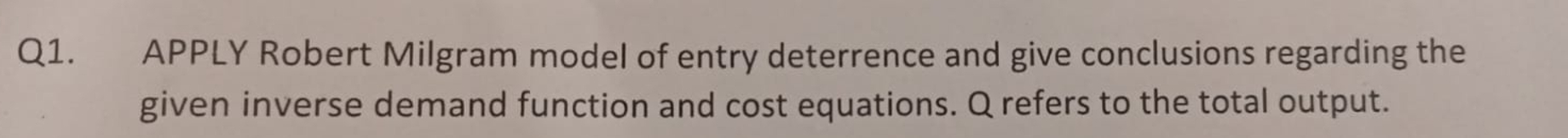 Solved Q1. ﻿APPLY Robert Milgram model of entry deterrence | Chegg.com