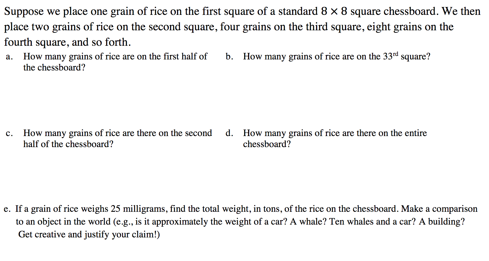 Solved Suppose we place one grain of rice on the first | Chegg.com