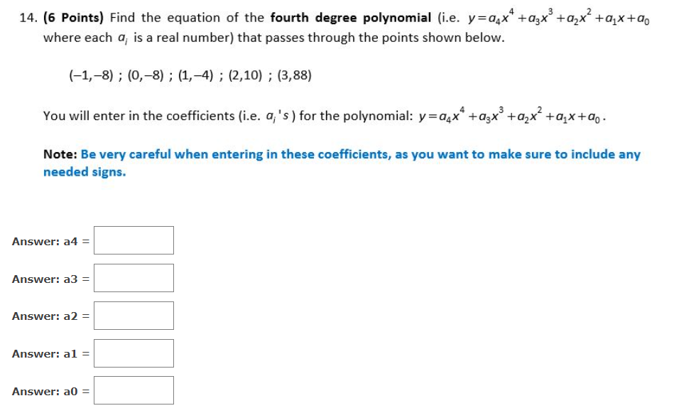Solved 14. (6 Points) Find the equation of the fourth degree | Chegg.com