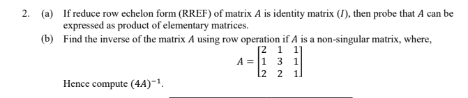 Solved 2. (a) If reduce row echelon form (RREF) of matrix A | Chegg.com