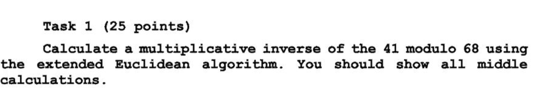 Solved calculate a multiplicative inverse of the 41 modulo | Chegg.com